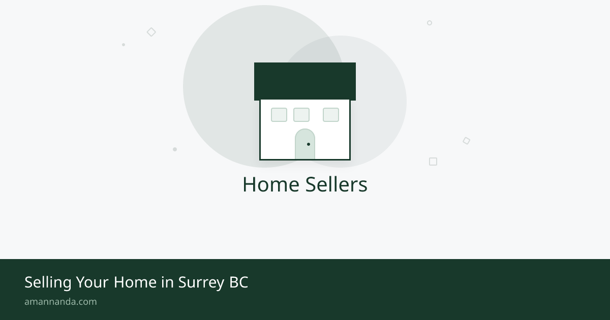Selling Your Home in Surrey BC — Expert Guide
